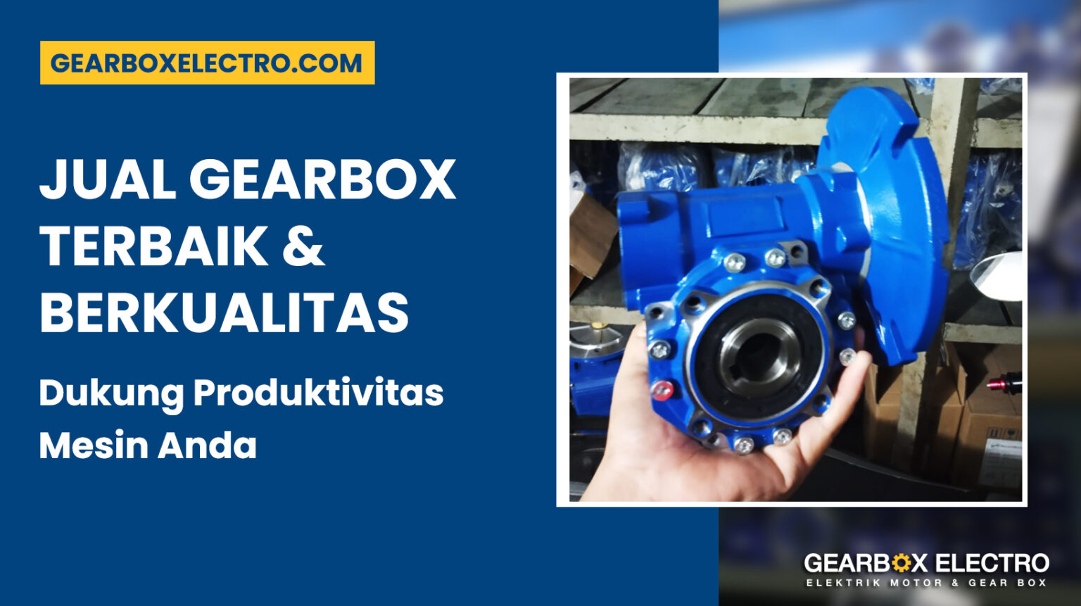 Jual Gearbox Terbaik dan Berkualitas: Dukung Produktivitas Mesin Anda ...